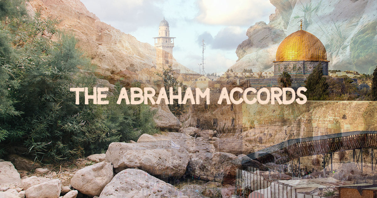 The Abraham Accords – Endtime Ministries | The Endtime Show